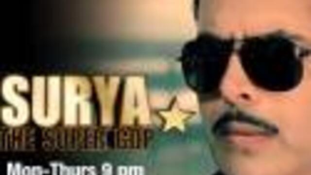 Surya the Super Cop (Tv Series) : News, Videos, Cast, About