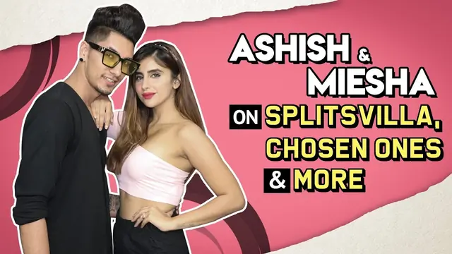 Ashish Bhatia And Miesha Iyer’s Most Candid Chat | Splitsvilla, Chosen Ones, Tasks & More