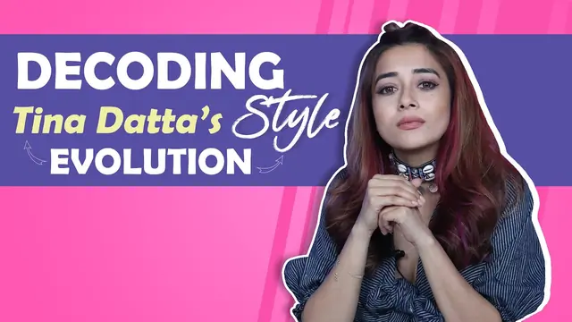 Tina Datta Takes Us Through Her Style Evolution | Style Secrets Out